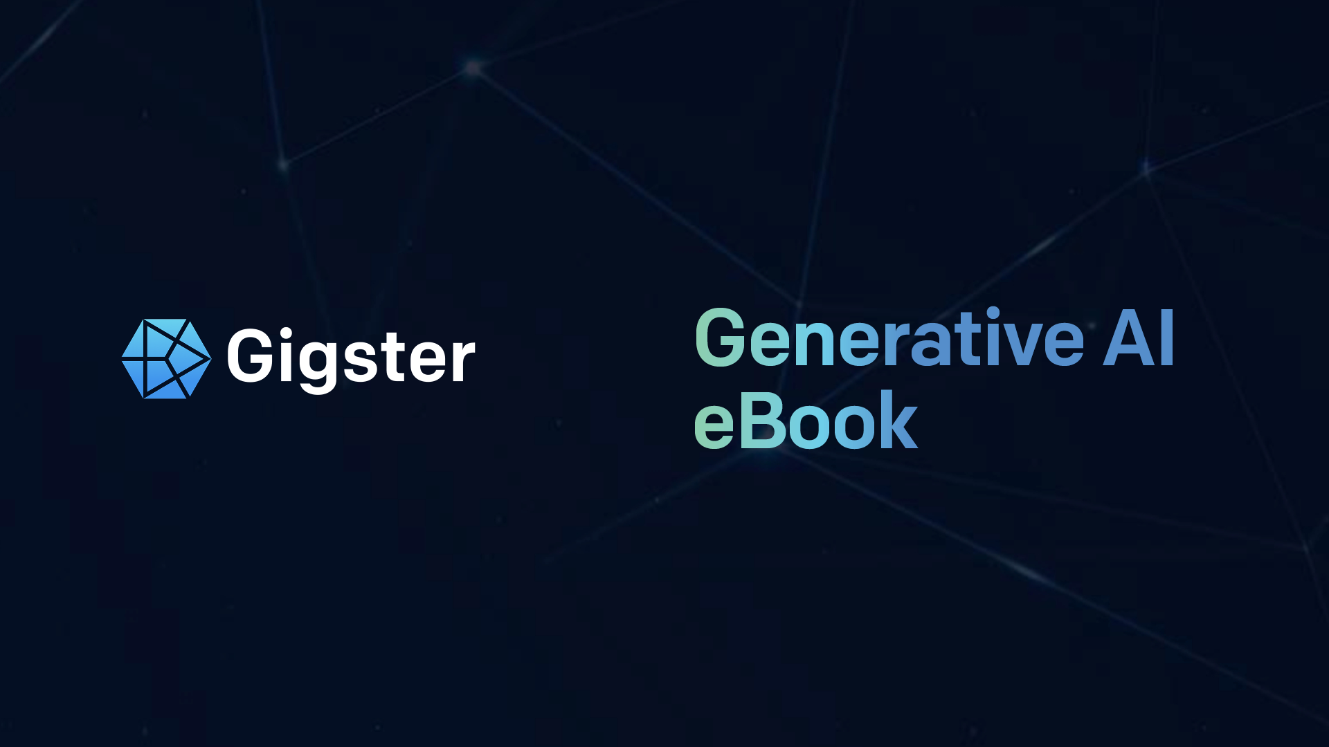 Generative AI eBook | Complete AI Business Guide - Gigster